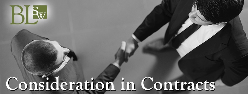 Consideration in Contracts | Business Law Southwest (BLSW)